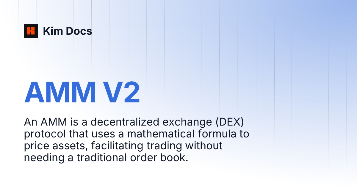 AMM V2 | Kim Docs